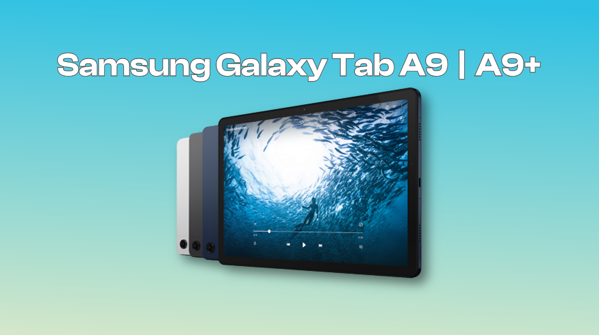 Samsung Galaxy Tab A9 e A9+ sono ufficiali: le caratteristiche