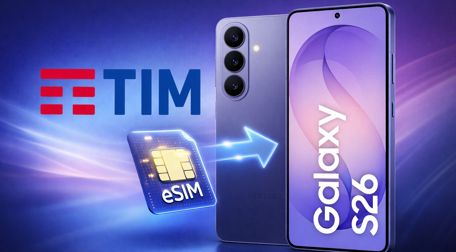 Svolta TIM sulle eSIM: ora si trasferiscono con un clic su Galaxy S26 ...